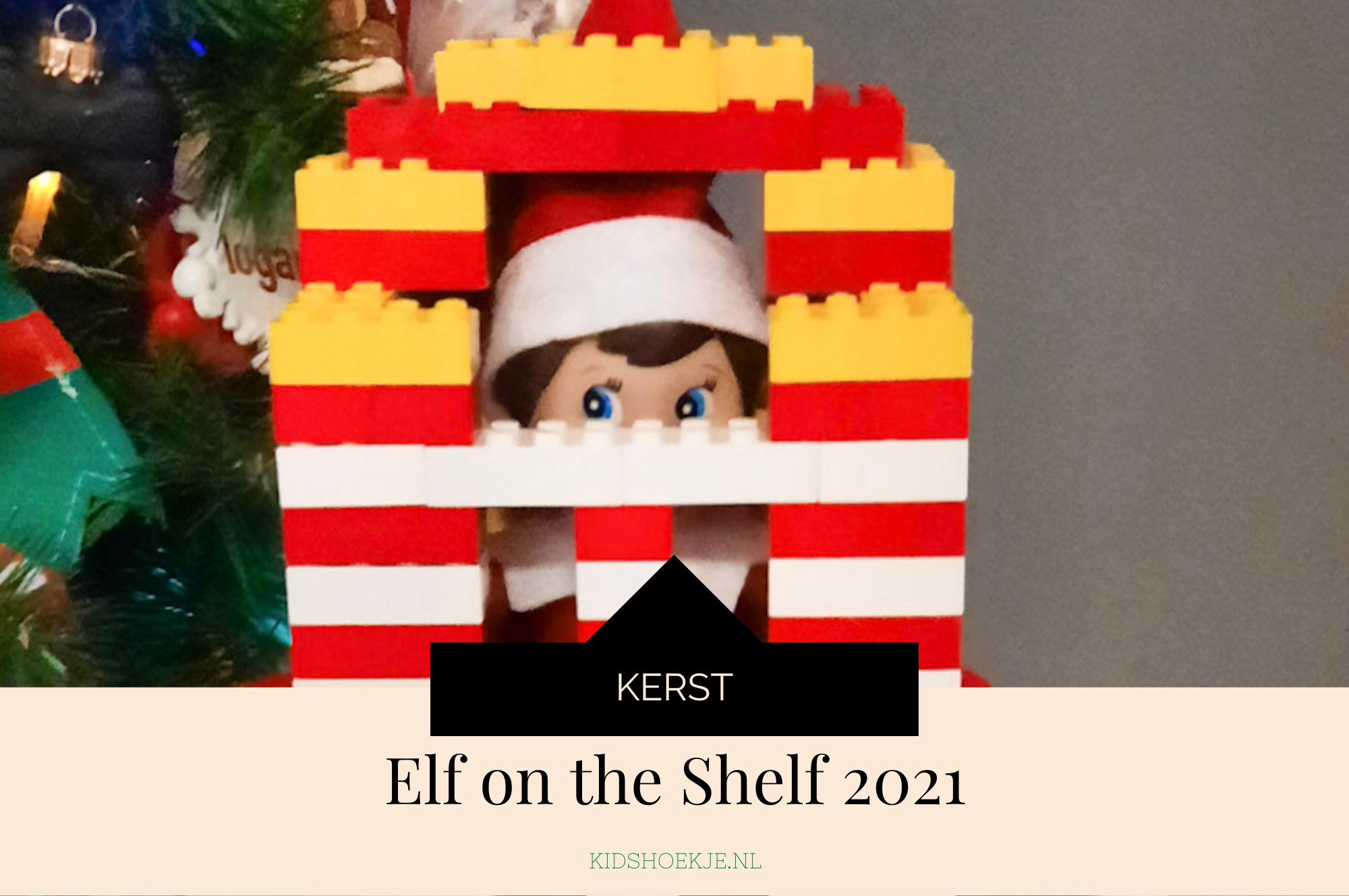 Elf on the Shelf 2021 Terugblik - Kidshoekje