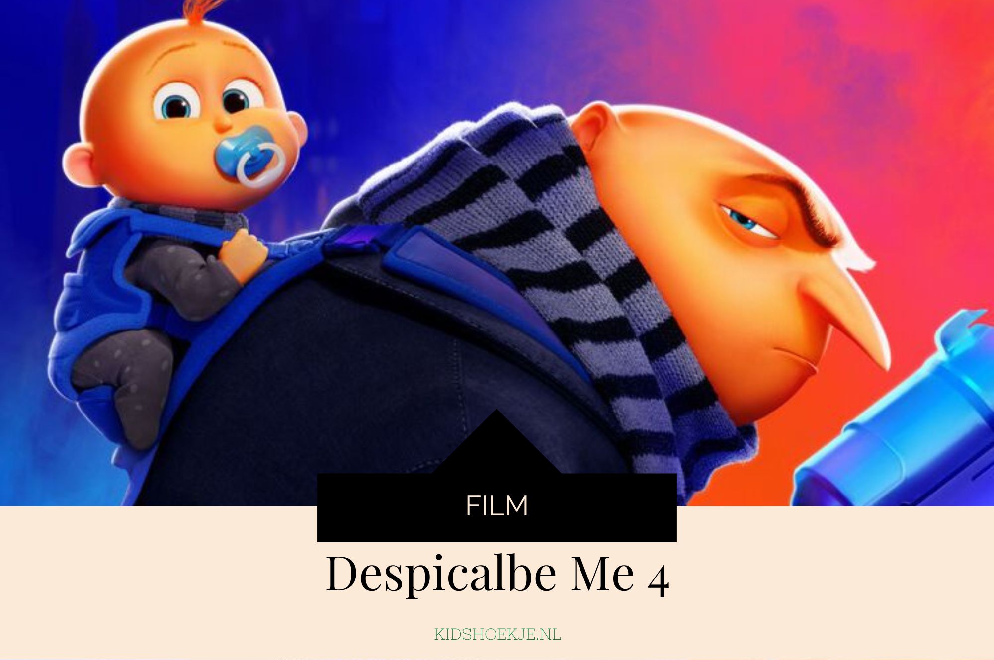 Film: Despicable Me 4 + WIN - Kidshoekje